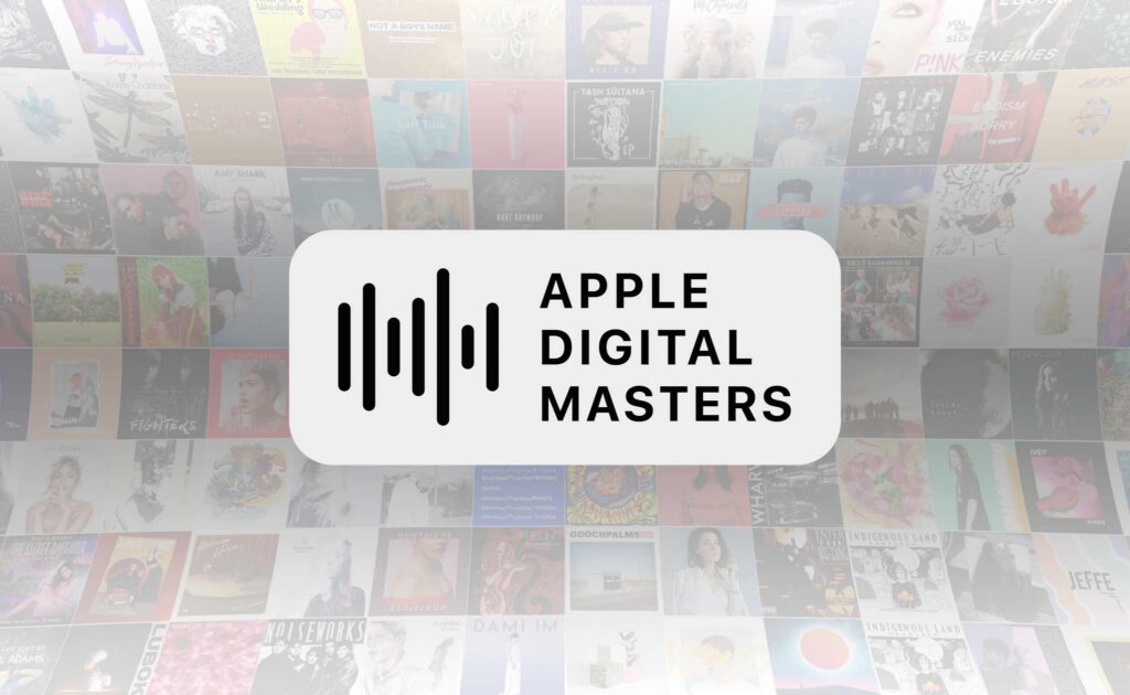 Mastered for iTunes is now Apple Digital Masters — Studios 301